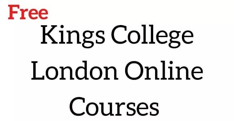 Free certificate courses from Kings College in London – Careers MQ
