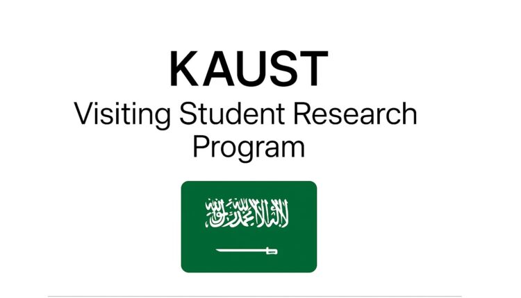 KAUST Visiting Student Research Program 2026: A Fully Funded Internship in Saudi Arabia – Careers MQ